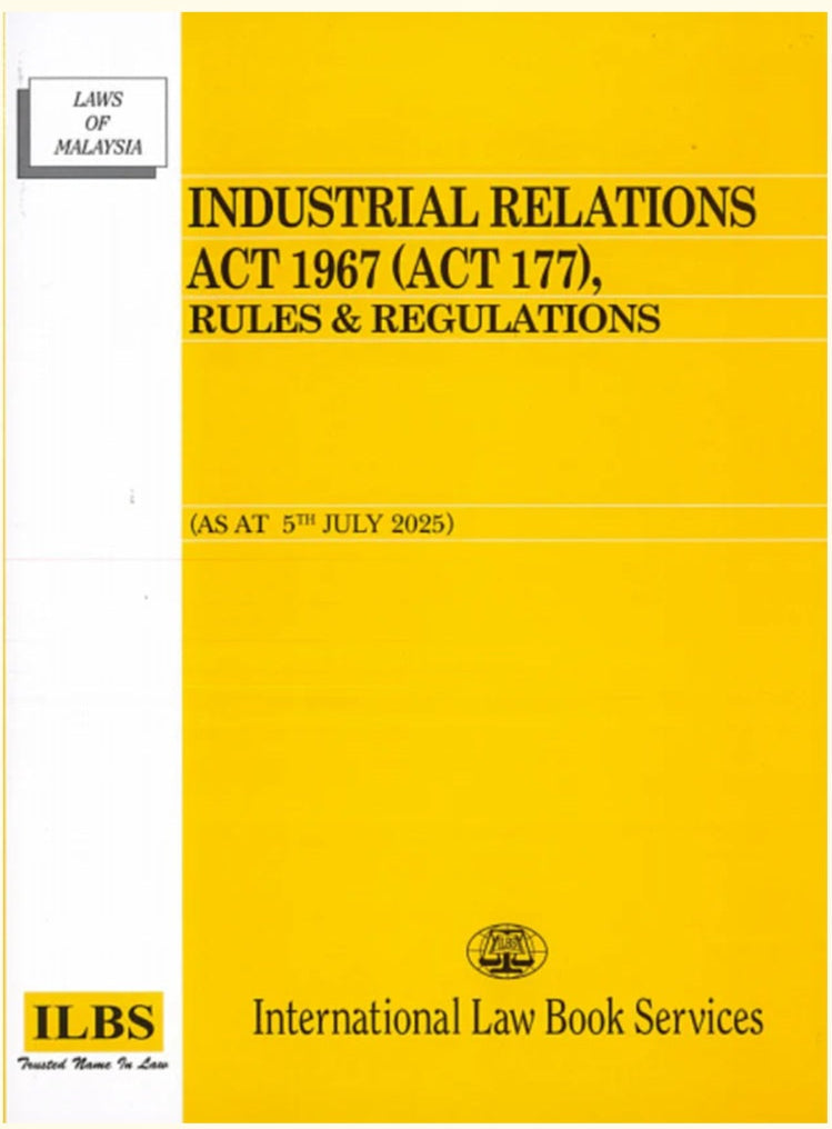 Industrial Relations Act 1967 (Act 177) (As at 5th July 2025) - 978967 ...