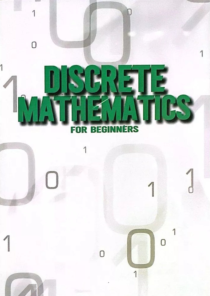 Discrete Mathematics for Beginners - Liew Chin Ying - 9786294960947 ...