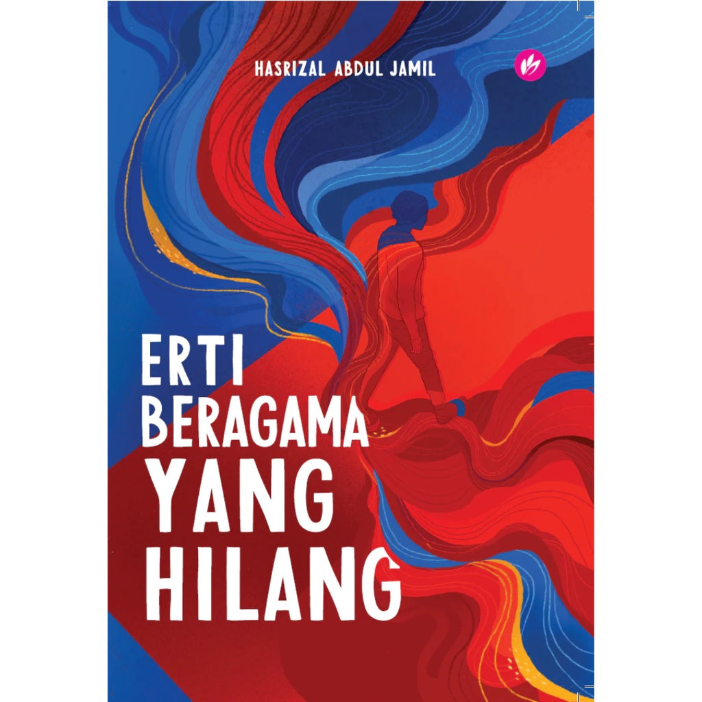 Erti Beragama Yang Hilang - Hasrizal Abdul Jamil - 9789672459071 - IMA ...